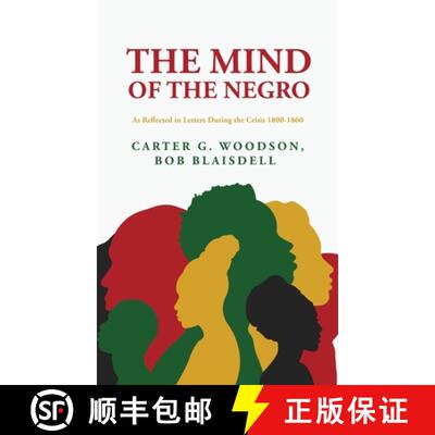 【3-4周达】精装 The Mind of the Negro As Reflected in Letters During the Crisis 1800-1860 : Carter G.... [9798890960436]