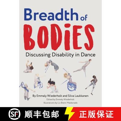 【3-4周达】Breadth of Bodies: Discussing Disability in Dance [9780998247816]