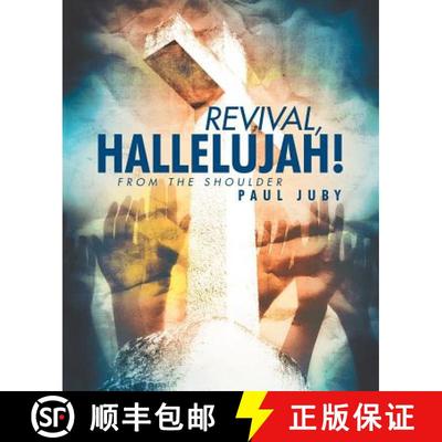 【3-4周达】Revival, Hallelujah!: From the Shoulder [9781462401284]