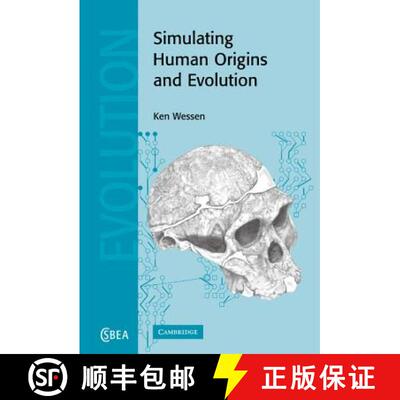 【3-4周达】精装 Simulating Human Origins and Evolution: - Simulating Human Origins and Evolution [9780521843997]