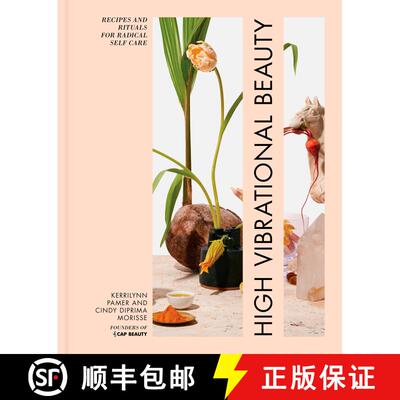 【3-4周达】精装 High Vibrational Beauty: Recipes & Rituals for Radical Self Care [9781623369729]