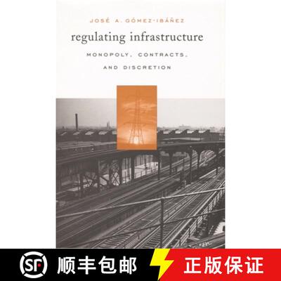 【3-4周达】Regulating Infrastructure – Monopoly, Contracts and Discretion [9780674022386]