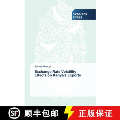 预订 Exchange Rate Volatility Effects on Kenya's Exports [9783639715361]