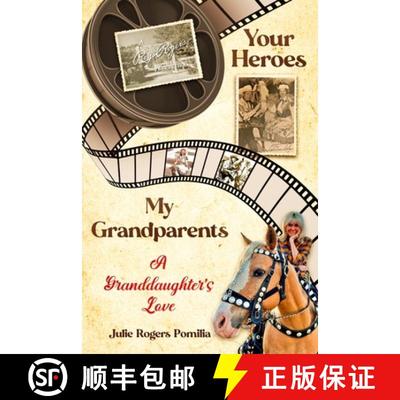 【3-4周达】Your Heroes, My Grandparents: A Granddaughter's Love [9781956216110]