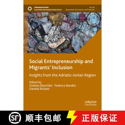 【3-4周达】精装 Social Entrepreneurship and Migrants' Inclusion : Insights from the Adriatic-Ionian R... [9783031557903]