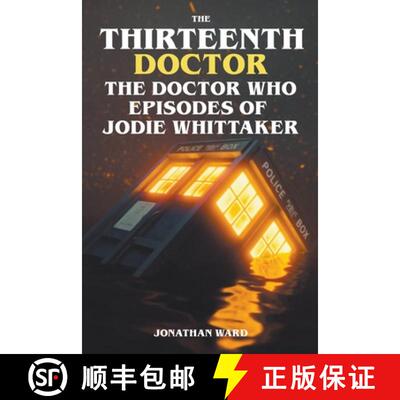 【3-4周达】The Thirteenth Doctor -The Doctor Who Episodes of Jodie Whittaker [9798224967841]