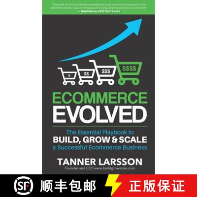 【3-4周达】Ecommerce Evolved: The Essential Playbook To Build, Grow & Scale A Successful Ecommerce Bu... [9781534619340]