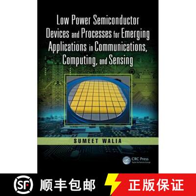 【3-4周达】精装 Low Power Semiconductor Devices and Processes for Emerging Applications in Communicat... [9781138587984]
