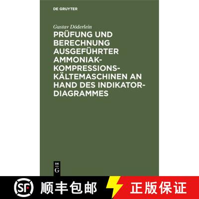 【3-4周达】精装 Prufung Und Berechnung Ausgefuhrter Ammoniak-Kompressions-Kaltemaschinen an Hand Des ... [9783486739480]
