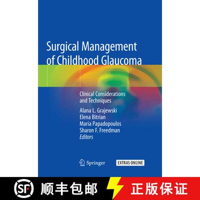 【3-4周达】Surgical Management of Childhood Glaucoma: Clinical Considerations and Techniques [9783030096090]