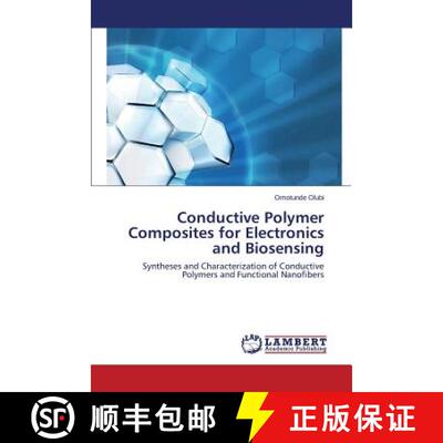 预订 Conductive Polymer Composites for Electronics and Biosensing [9783659761959]
