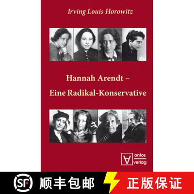 【3-4周达】Hannah Arendt - Eine Radikal-Konservative [9783110320039]