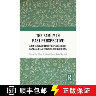 【3-4周达】The Family in Past Perspective: An Interdisciplinary Exploration of Familial Relationships... [9781032015101]