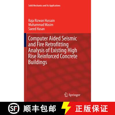【3-4周达】Computer Aided Seismic and Fire Retrofitting Analysis of Existing High Rise Reinforced Con... [9789401779142]