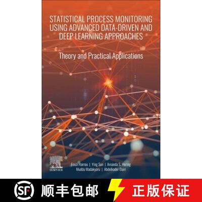 【3-4周达】Statistical Process Monitoring Using Advanced Data-Driven and Deep Learning Approaches: Th... [9780128193655]