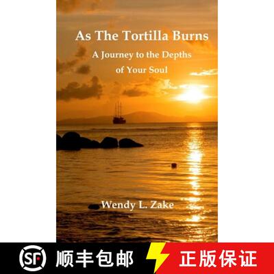 【3-4周达】As the Tortilla Burns - A Journey to the Depths of Your Soul [9781329018921]