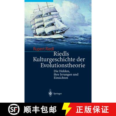 【3-4周达】Riedls Kulturgeschichte der Evolutionstheorie : Die Helden, ihre Irrungen und Einsichten [9783642628474]
