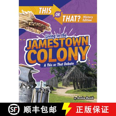 预订 精装 Living in the Jamestown Colony: A This or That Debate [9781496683878]