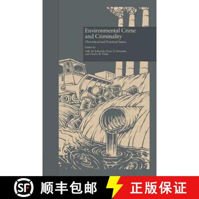 【3-4周达】Environmental Crime and Criminality : Theoretical and Practical Issues [9780815317562]