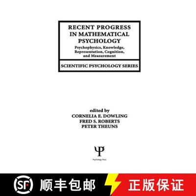 【3-4周达】Recent Progress in Mathematical Psychology : Psychophysics, Knowledge Representation, Cogn... [9781138002517]