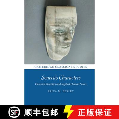 【3-4周达】精装 Seneca's Characters: Fictional Identities and Implied Human Selves [9781108477604]
