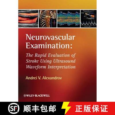 【3-4周达】Neurovascular Examination - The Rapid Evaluation Of Stroke Patients Using Ultrasound Wavef... [9781405185301]