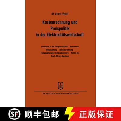 【3-4周达】Kostenrechnung und Preispolitik in der Elektrizitätswirtschaft [9783663125945]