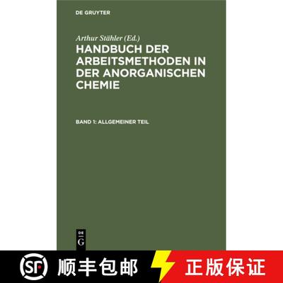 预订 Allgemeiner Teil: Das Anorganisch-Chemische Laboratorium Und Seine Ausstattung. Mechanische Oper... [9783112340110]