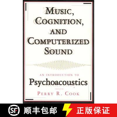 【3-4周达】Music, Cognition, and Computerized Sound: An Introduction to Psychoacoustics [With CD-ROM] [9780262531900]