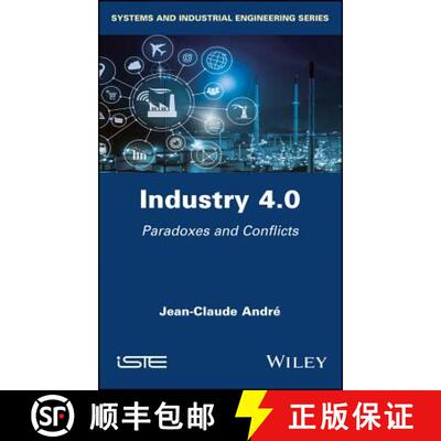 【3-4周达】Industry 4.0: Paradoxes And Conflicts [Wiley电子电气工程] [9781786304827]