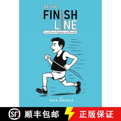 【3-4周达】At the Finish Line: Local Icons, Legends, and Records from the Heartland [9798869190802]