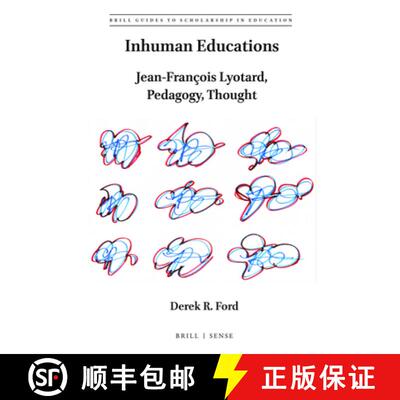 预订 精装 Inhuman Educations: Jean-François Lyotard, Pedagogy, Thought [9789004458796]