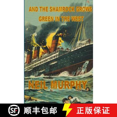 【3-4周达】And The Shamrock Grows Green In The West [9780244482688]