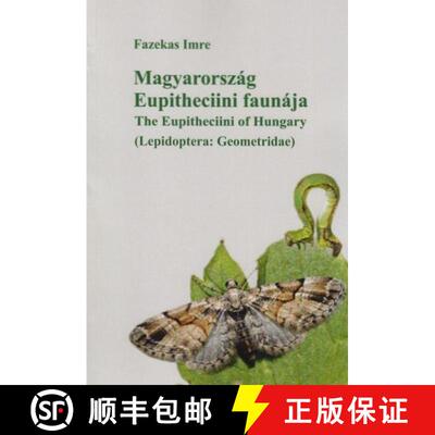 预订 Magyarország Eupitheciini Faunája [The Eupitheciini of Hungary (Lepidoptera: Geometridae)] [9786150097954]