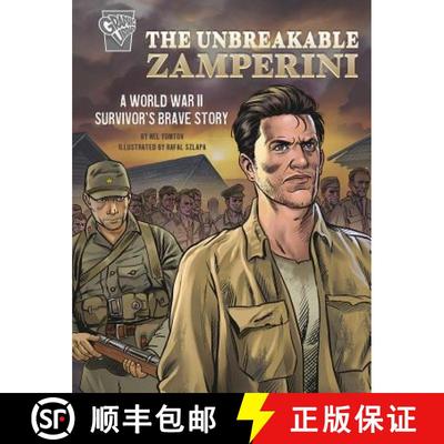 【3-4周达】The Unbreakable Zamperini: A World War II Survivor's Brave Story [9781543575484]