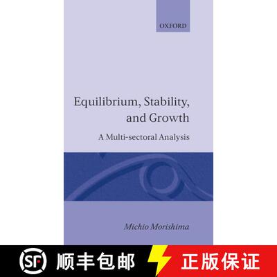 【3-4周达】Equilibrium, Stability and Growth: A Multi-Sectoral Analysis [9780198281450]