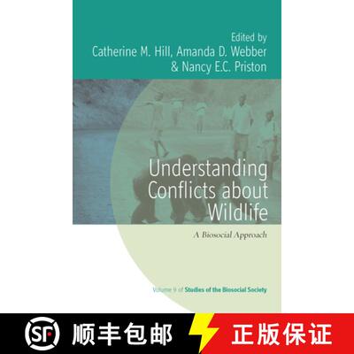 【3-4周达】Understanding Conflicts about Wildlife: A Biosocial Approach [9781789208207]