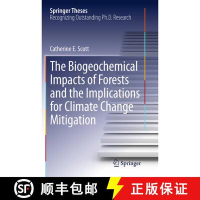 【3-4周达】The Biogeochemical Impacts of Forests and the Implications for Climate Change Mitigation (... [9783319362144]