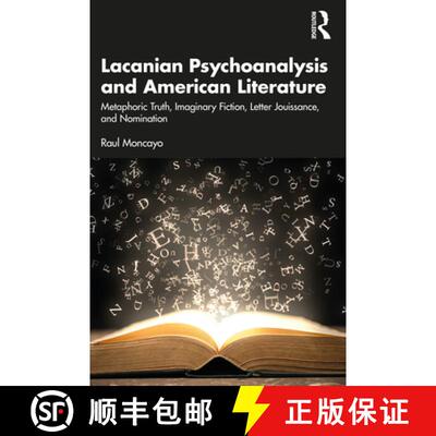 【3-4周达】Lacanian Psychoanalysis and American Literature: Metaphoric Truth, Imaginary Fiction, Lett... [9781032543758]