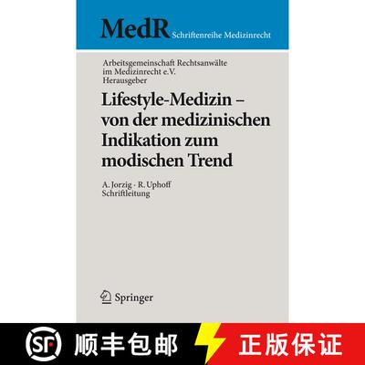 【3-4周达】Lifestyle-Medizin - von der medizinischen Indikation zum modischen Trend: 22. Kölner Symp... [9783642239908]