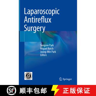 【3-4周达】Laparoscopic Antireflux Surgery [9789811971723]