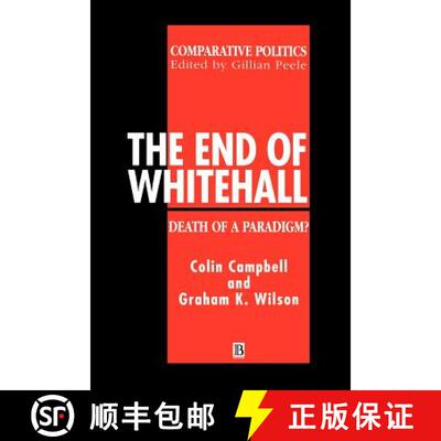 【3-4周达】The End Of Whitehall - Death Of A Paradigm? [Wiley政治学] [9781557861405]