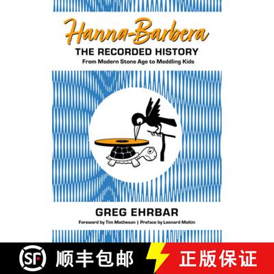 【3-4周达】Hanna-Barbera, the Recorded History: From Modern Stone Age to Meddling Kids [9781496851857]