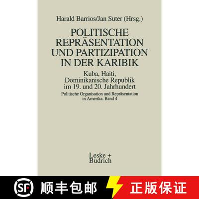 【3-4周达】Politische Repräsentation und Partizipation in der Karibik. Kuba, Haiti, Dominikanische R... [9783663011859]