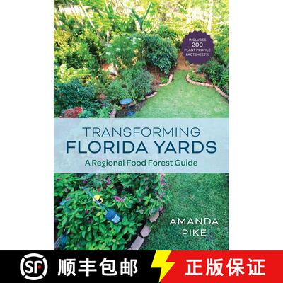 【3-4周达】Transforming Florida Yards: A Permaculture Garden and Food Forest Guide [9781683343295]