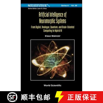 【3-4周达】Artificial Intelligence Of Neuromorphic Systems: From Digital, Analogue, Quantum, And Brai... [9789811290077]