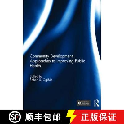 【3-4周达】Community Development Approaches to Improving Public Health [9780415523134]