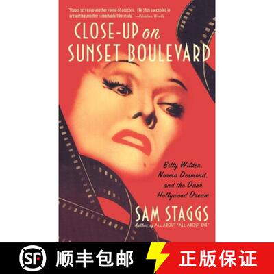 【3-4周达】Close-Up on Sunset Boulevard: Billy Wilder, Norma Desmond, and the Dark Hollywood Dream [9780312302542]