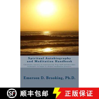 【3-4周达】Spiritual Autobiography and Meditation Handbook: Chronicles journey to experiencing True S... [9780615961750]