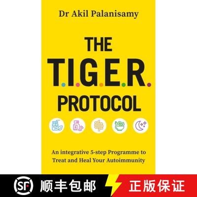 【3-4周达】T.I.G.E.R. Protocol: An Integrative 5-Step Programme to Treat and Heal Your Autoimmunity [9781472299772]